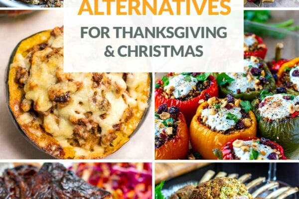 40+ Thanksgiving Turkey Alternatives (And For Christmas)