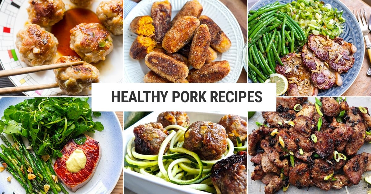 Healthy Pork Recipes - Cooked & Loved